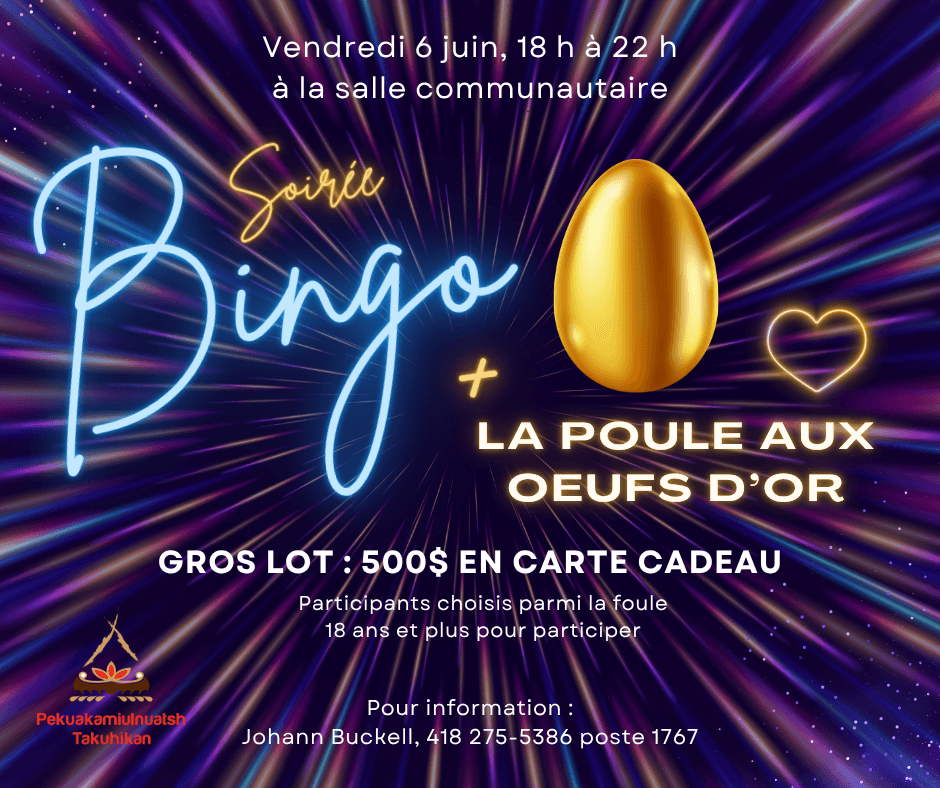 Soirée bingo / La poule aux oeufs d’or - Mashteuiatsh