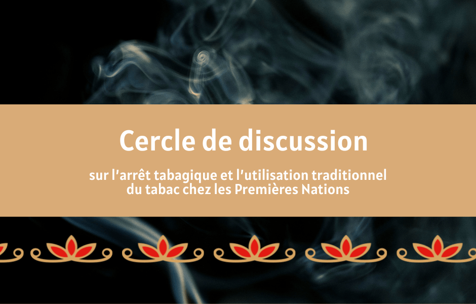 Cercle de discussion | Arrêt tabagique et utilisation du tabac chez les ...